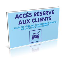 Accès réservé aux clients - signalétique pour les barrières de camping ...