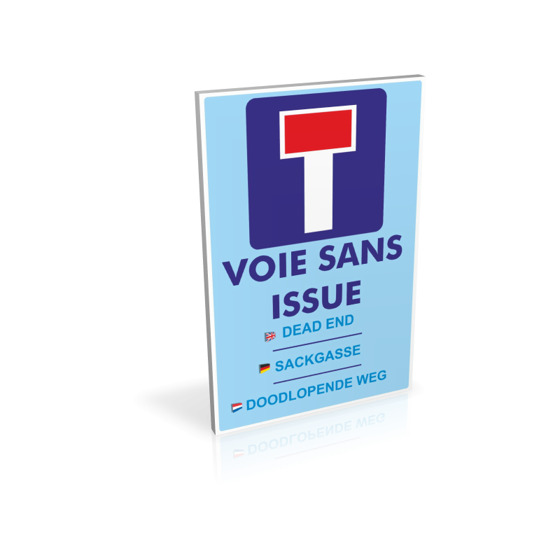 Panneau Voie sans issue - signalétique balisage camping - classic68