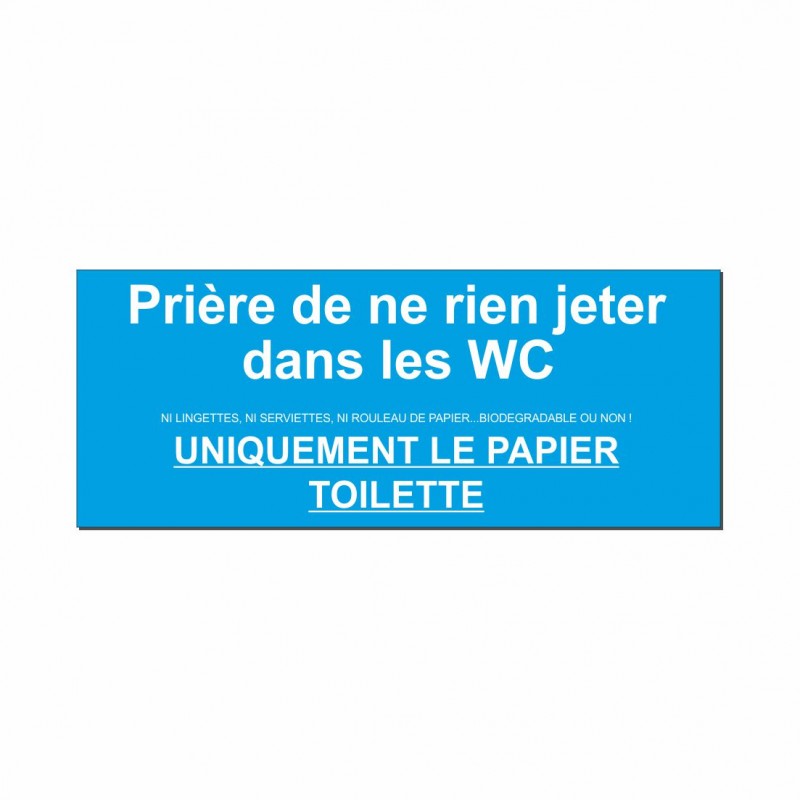 Plaque Prière de ne rien jeter dans les WC Plaque Prière de ne rien jeter dans les WC